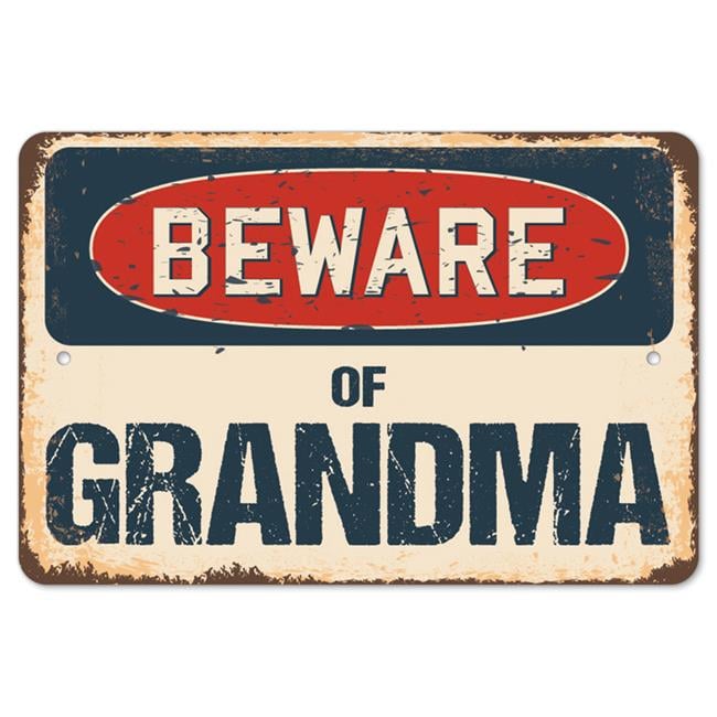SignMission Z-812-BW-Grandma Beware of Grandma Rustic Sign - Walmart.com