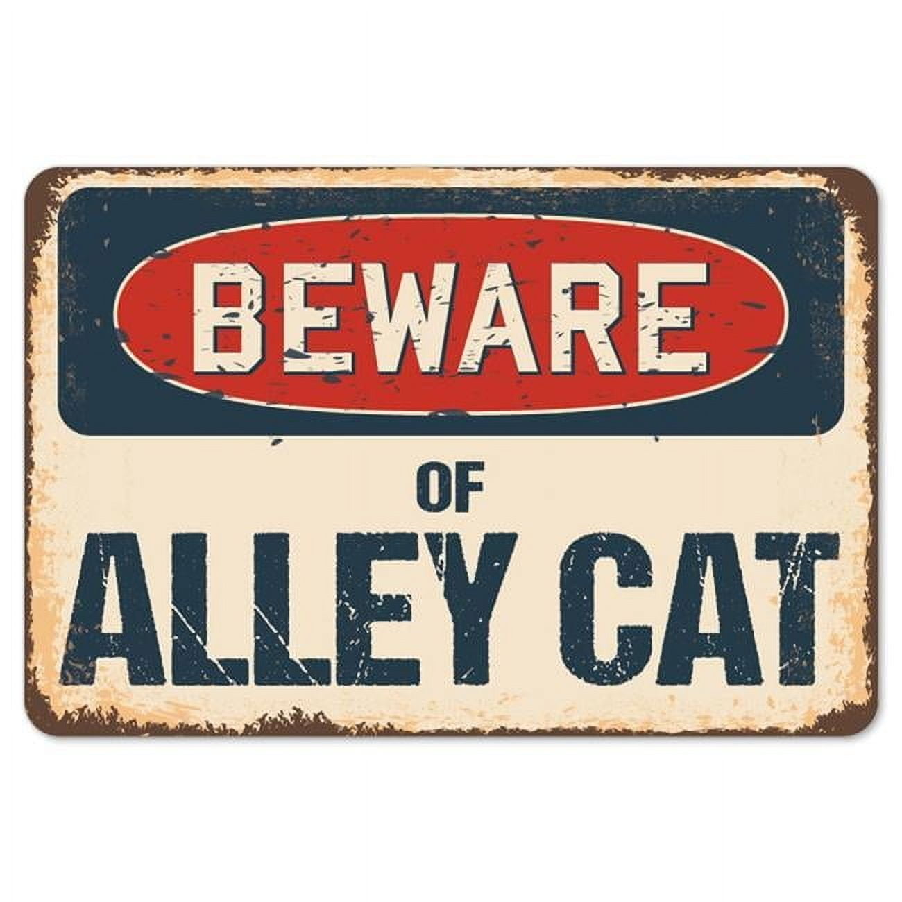 SignMission Z-A-1014-BW-Alley Cat Beware of Alley Cat Rustic Sign ...