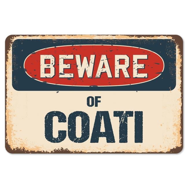 SignMission Z-A-1014-BW-Coati Beware of Coati Rustic Sign - Walmart.com