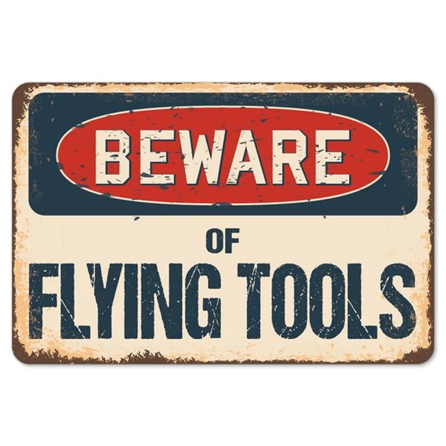 SignMission Z-A-1014-BW-Flying Tools Beware of Flying Tools Rustic Sign ...