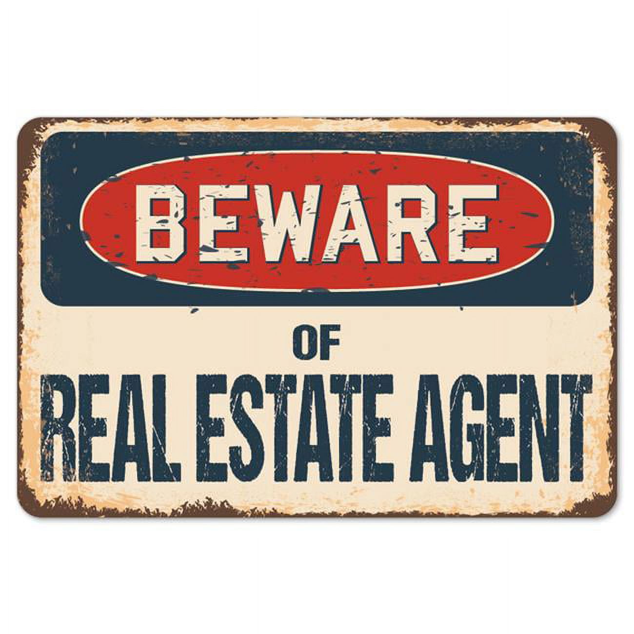 SignMission Z-A-1014-BW-Real Estate Agent Beware of Real Estate Agent ...