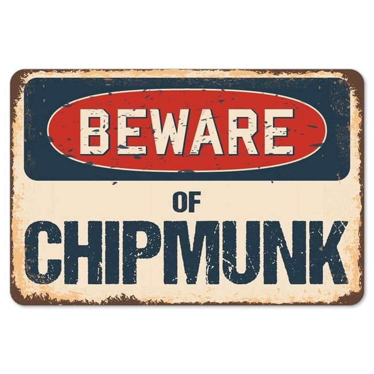 SignMission Z-A-710-BW-Chipmunk Beware of Chipmunk Rustic Sign ...