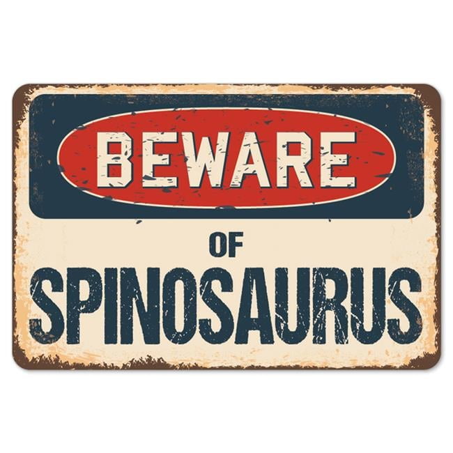 SignMission Z-A-710-BW-Spinosaurus Beware of Spinosaurus Rustic Sign ...