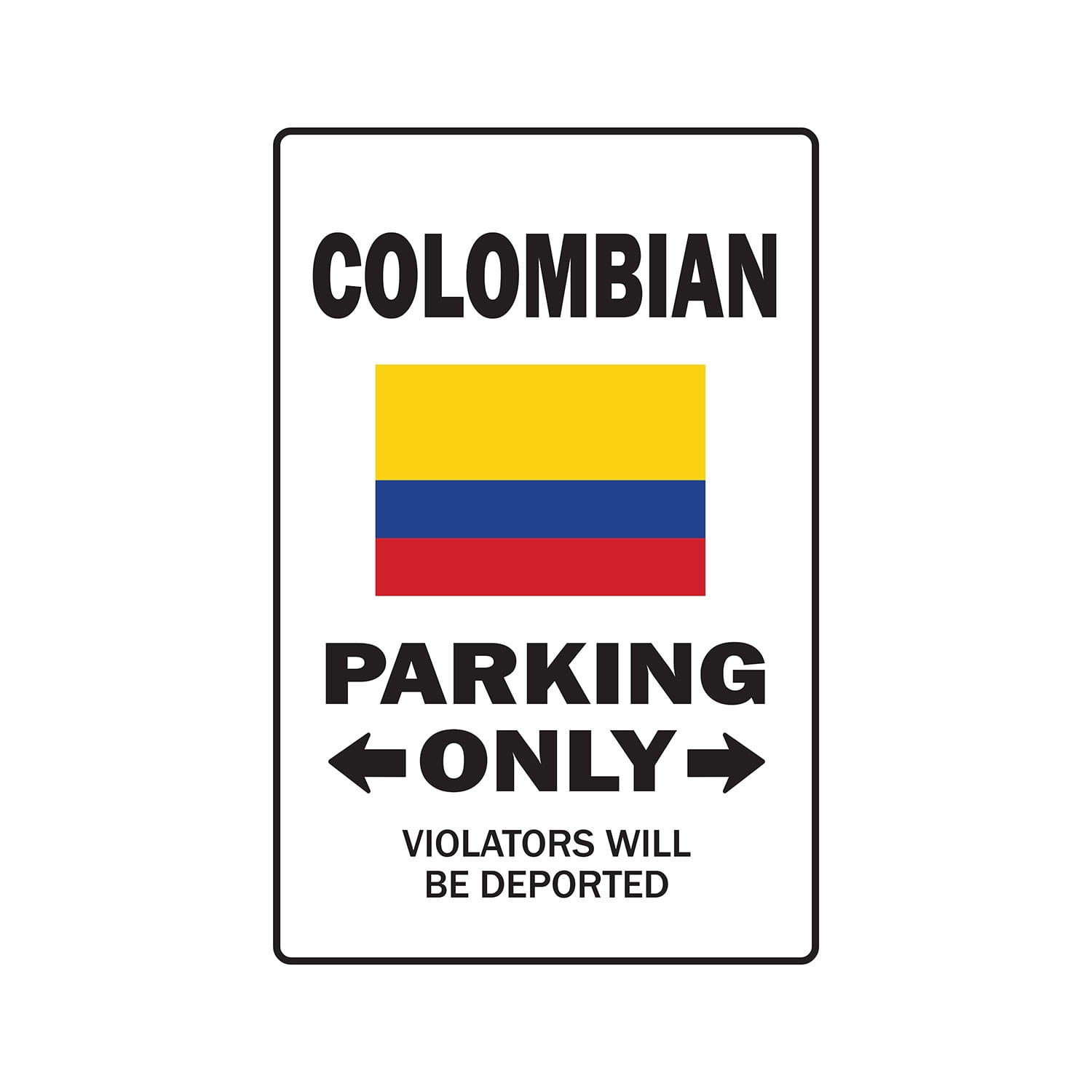 SignMission Z-A-Colombian 7 x 10 in. Colombian Parking Aluminum Sign ...