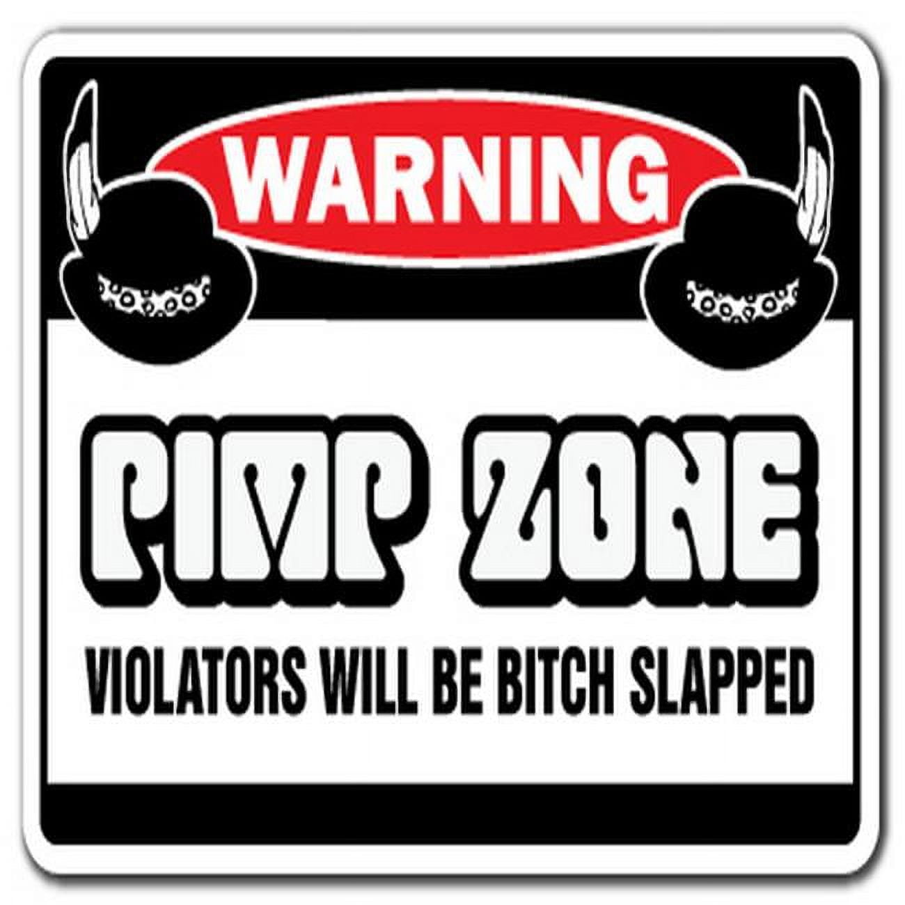 SignMission Pimp Zone Warning Aluminum Sign - Player Rapper Rap Mobile ...