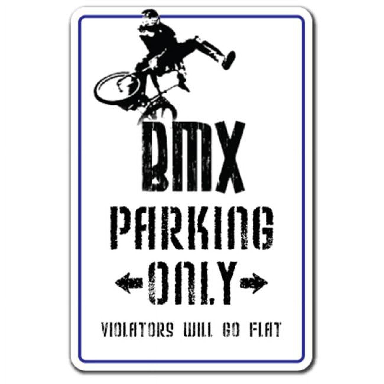SignMission Z-BMX 8 x 12 in. BMX Parking Sign - Walmart.com