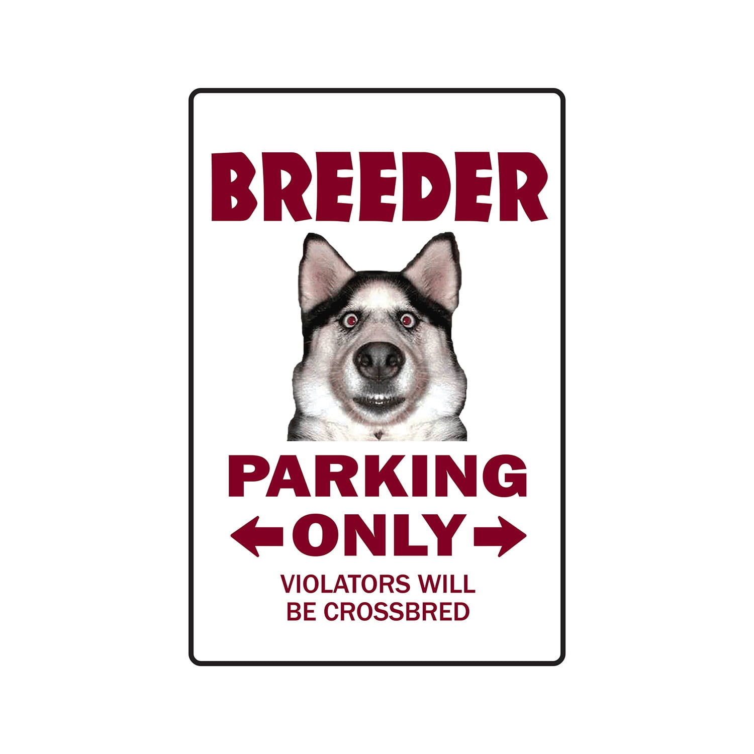 SignMission Z-Breeder 8 x 12 in. Breeder Sign Parking Signs - Dog ...
