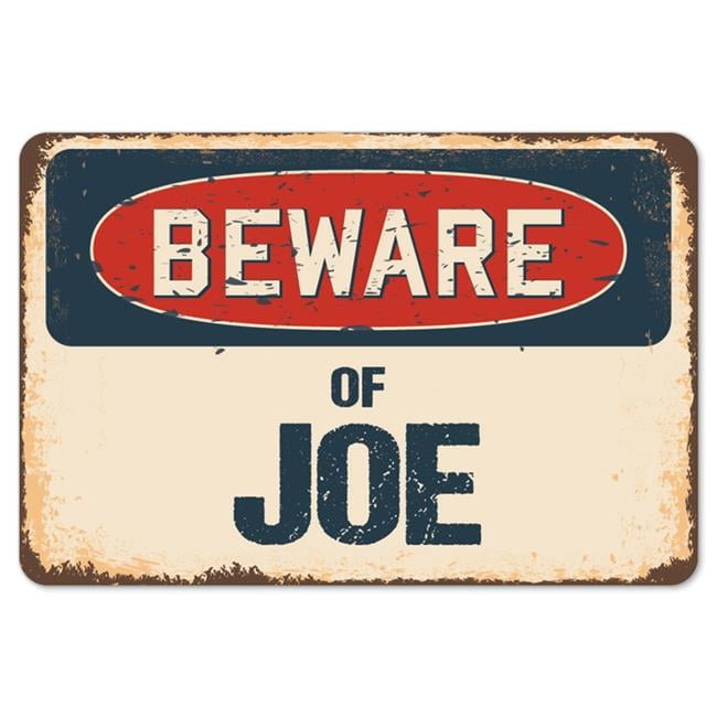 SignMission Z-D-3.5-BW-Joe Beware of Joe Rustic Sign - Walmart.com