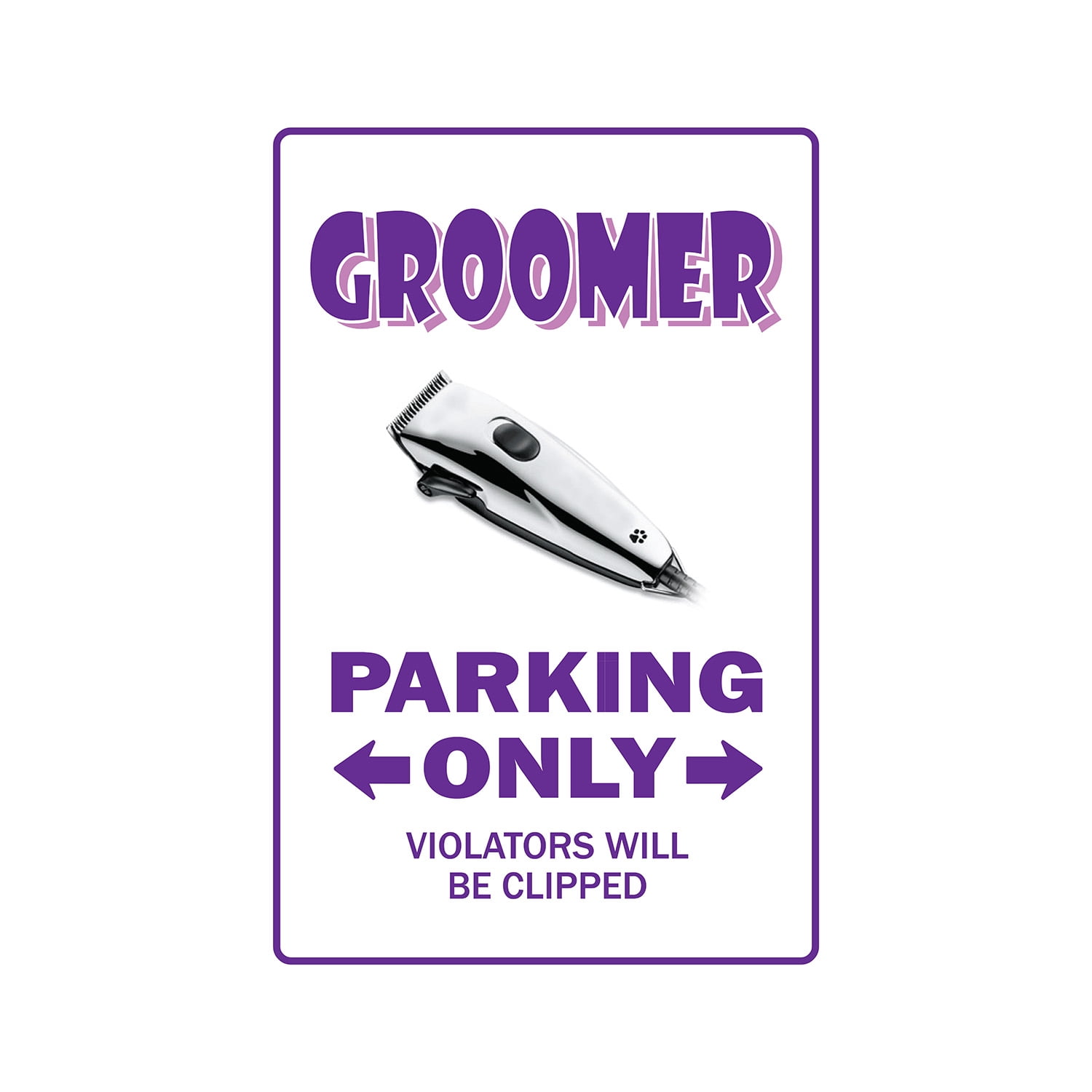 SignMission Z-Groomer 12 in. Groomer Sign Parking Sign - Pet Dog Cat ...