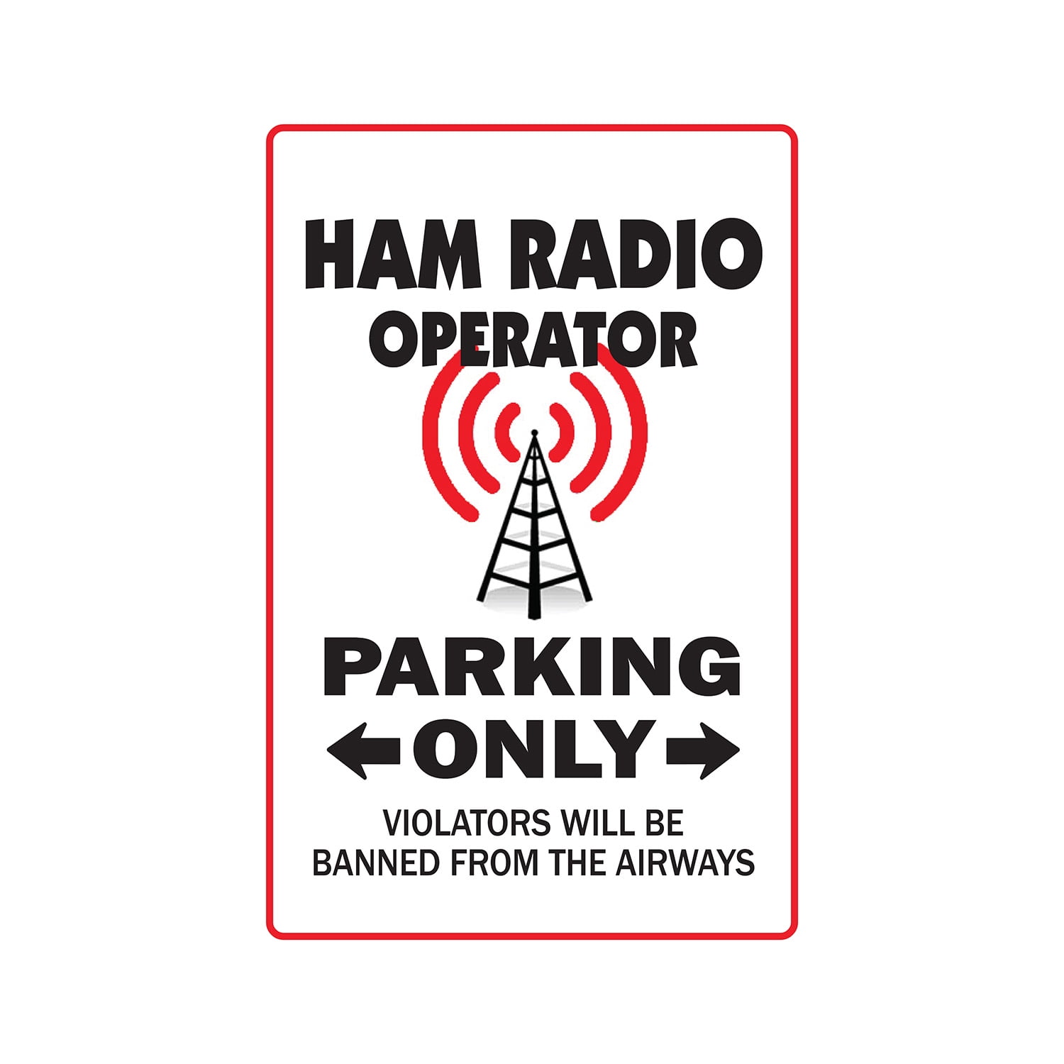 SignMission Z-Ham Radio Operator 8 x 12 in. Ham Radio Operator Parking ...