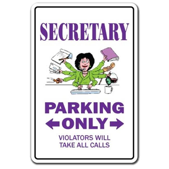 SignMission Z-Secretary 8 x 12 in. Secretary Parking Sign - Walmart.com