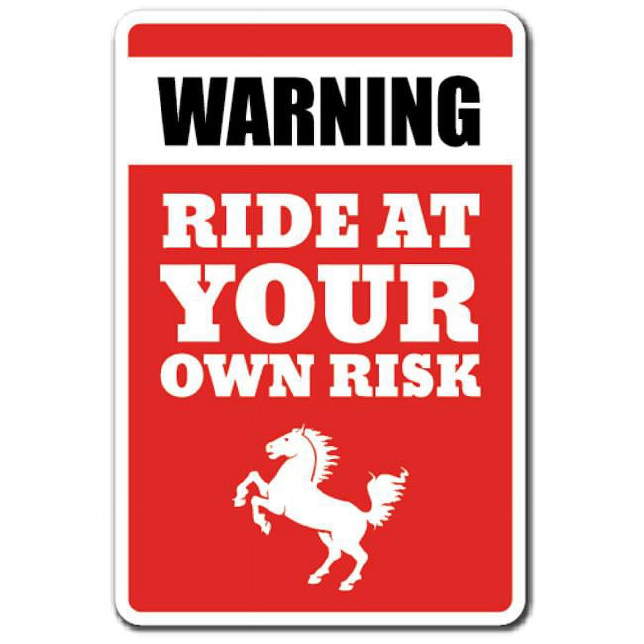 SignMission 8 x 12 in. Warning Ride At Your Own Risk Sign - Walmart.com