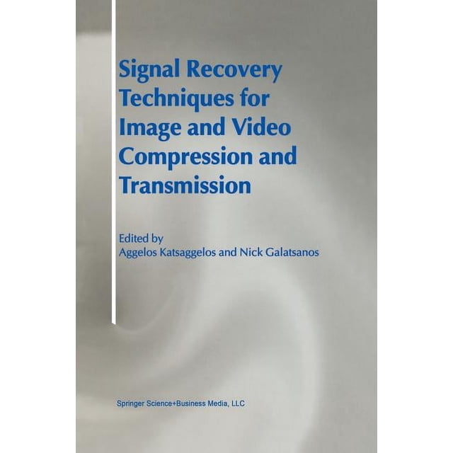 Signal Recovery Techniques for Image and Video Compression and ...