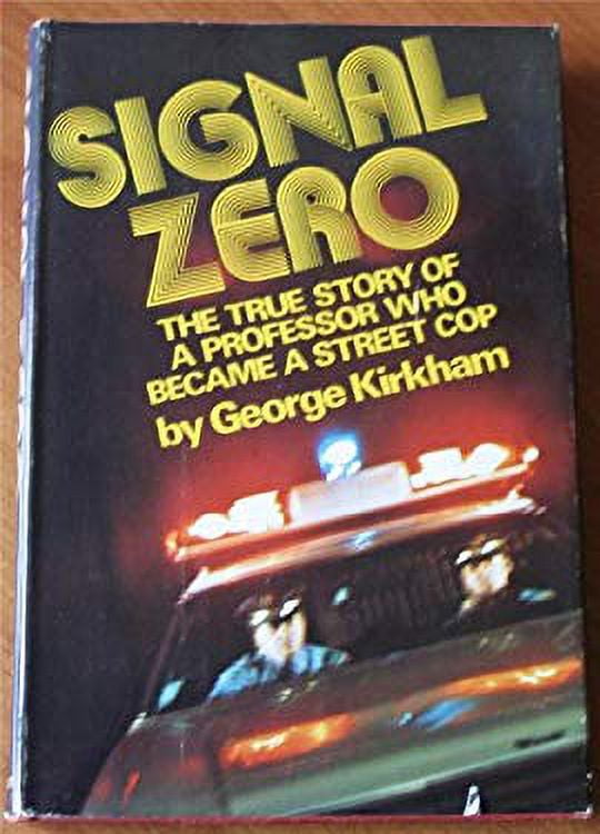 Pre-Owned Signal Zero : The True Story of a Professor Who Became a ...