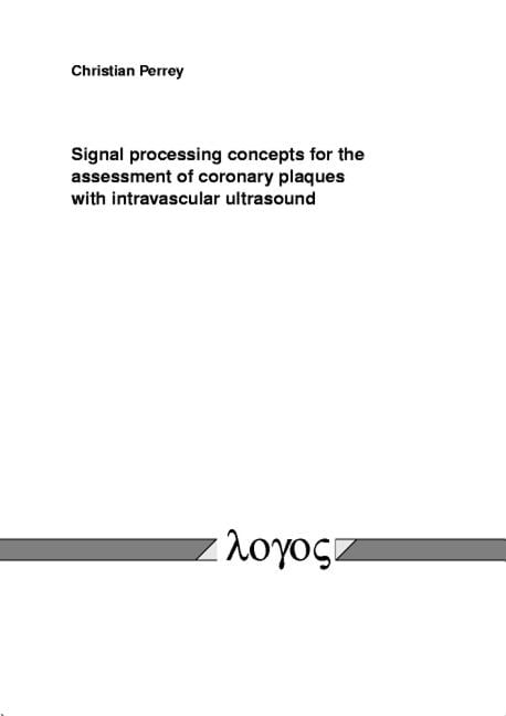 Signal processing concepts for the assessment of coronary plaques with ...