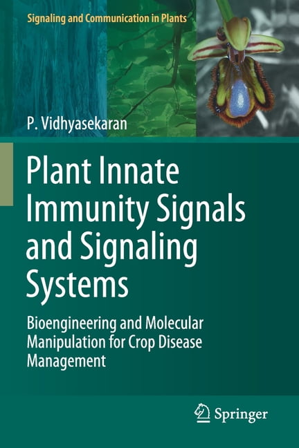 Signaling and Communication in Plants: Plant Innate Immunity Signals ...