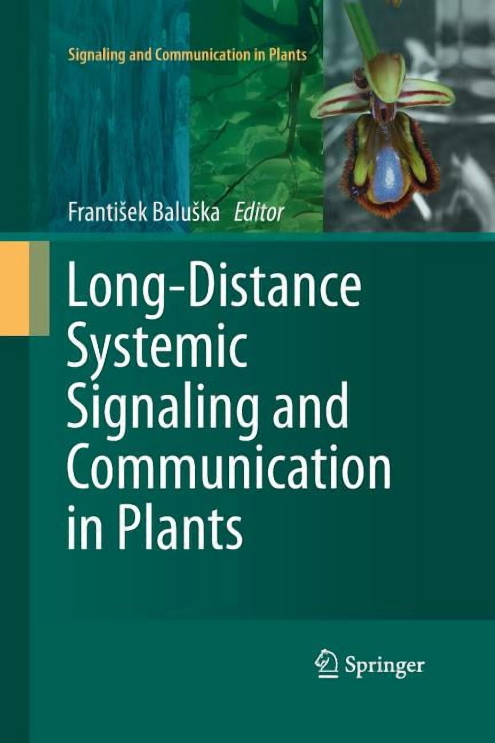Signaling and Communication in Plants Long-Distance Systemic Signaling ...