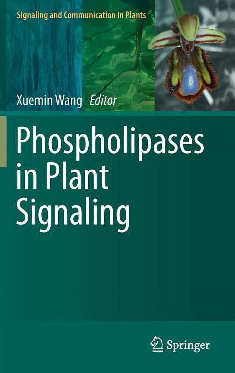Signaling and Communication in Plants: Phospholipases in Plant ...