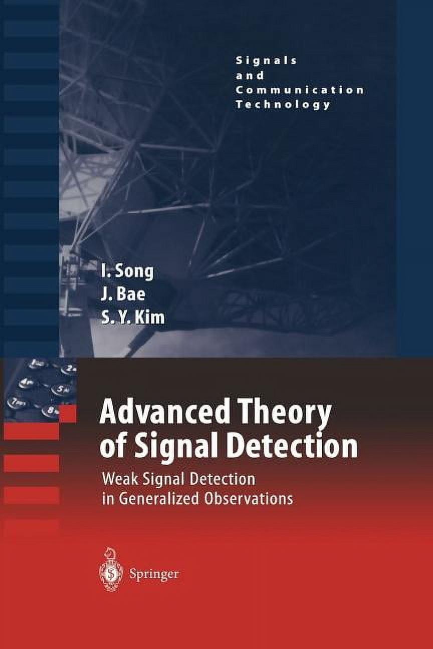 Signals And Communication Technology Advanced Theory Of Signal Detection Weak Signal Detection