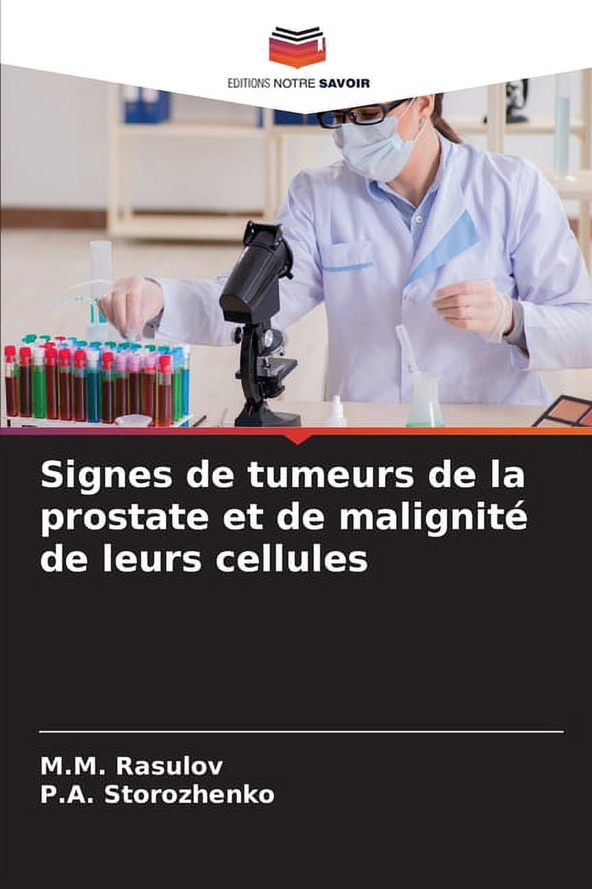 Signes de tumeurs de la prostate et de malignité de leurs cellules ...