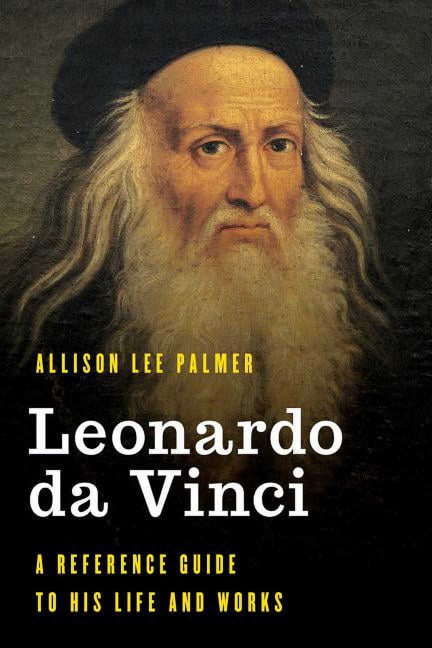 Significant Figures in World History Leonardo Da Vinci: A Reference ...