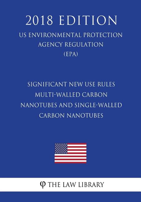 Significant New Use Rules - Multi-Walled Carbon Nanotubes and Single ...