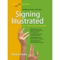 Signing Illustrated: The Complete Learning Guide, (Paperback) - Walmart.com