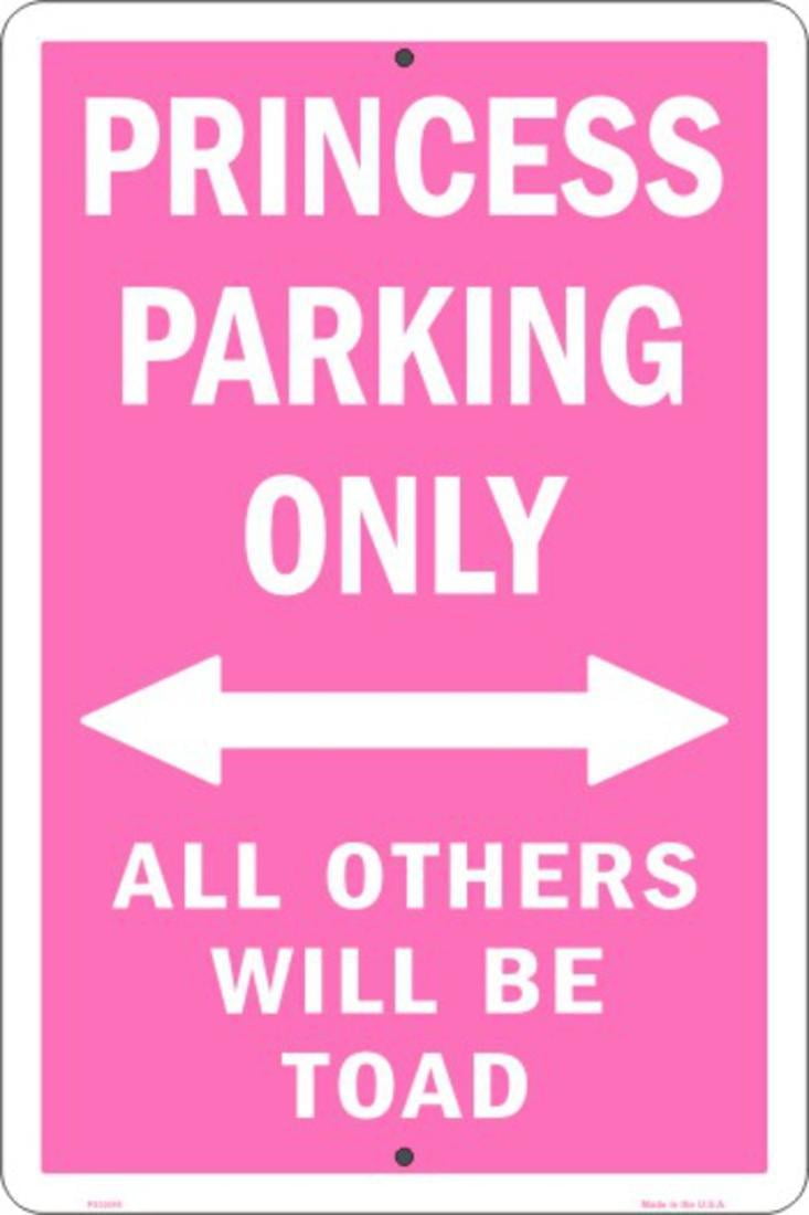 Signs 4 Fun Princess Parking Only Tin Sign - 12x18 - Walmart.com