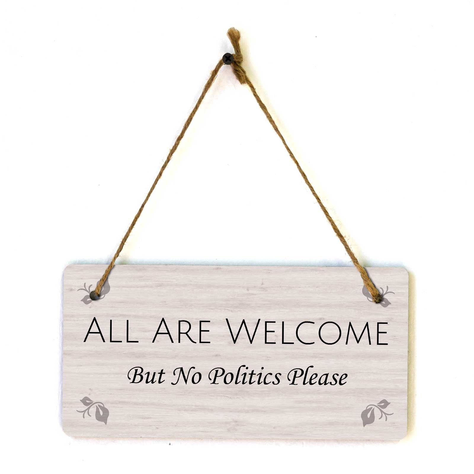 Signs ByLITA All Are Welcome But No Politics Please | Rustic Decorative ...