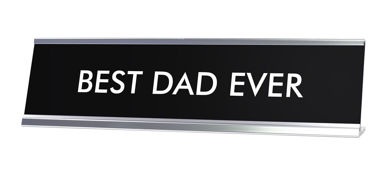 Signs ByLITA BEST DAD EVER Novelty Desk Sign - Walmart.com