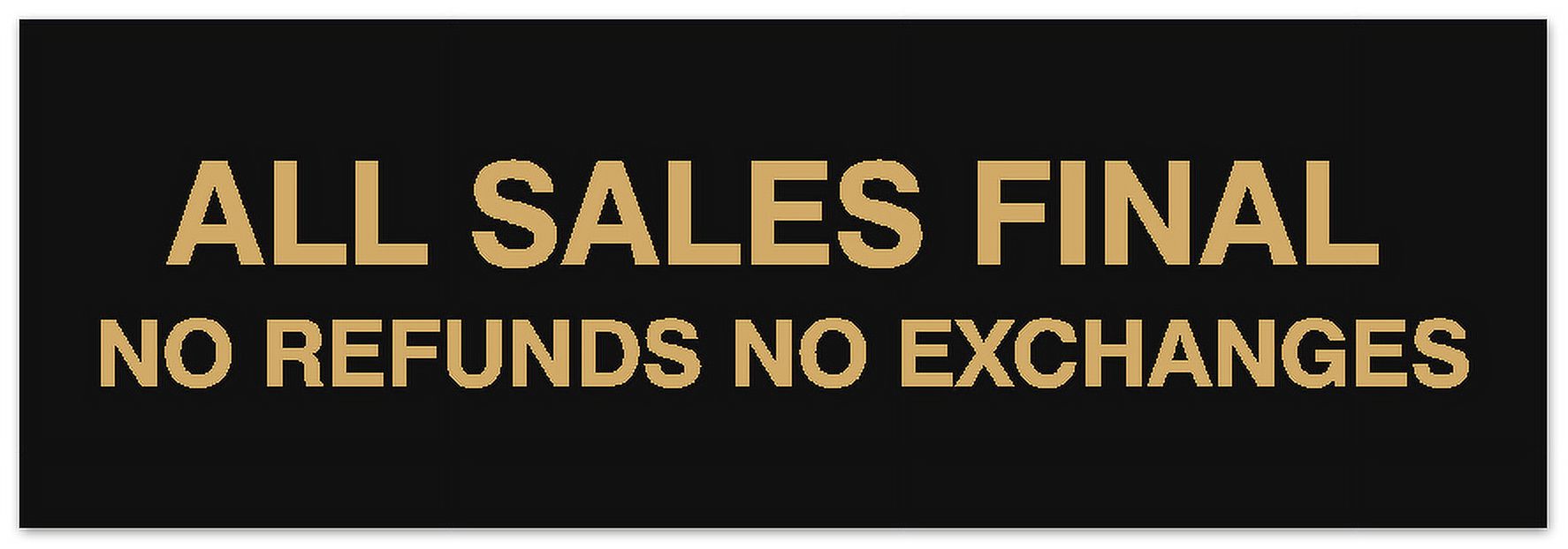 Signs ByLITA Basic All Sales Final No Refunds No Exchanges Sign - Laser ...