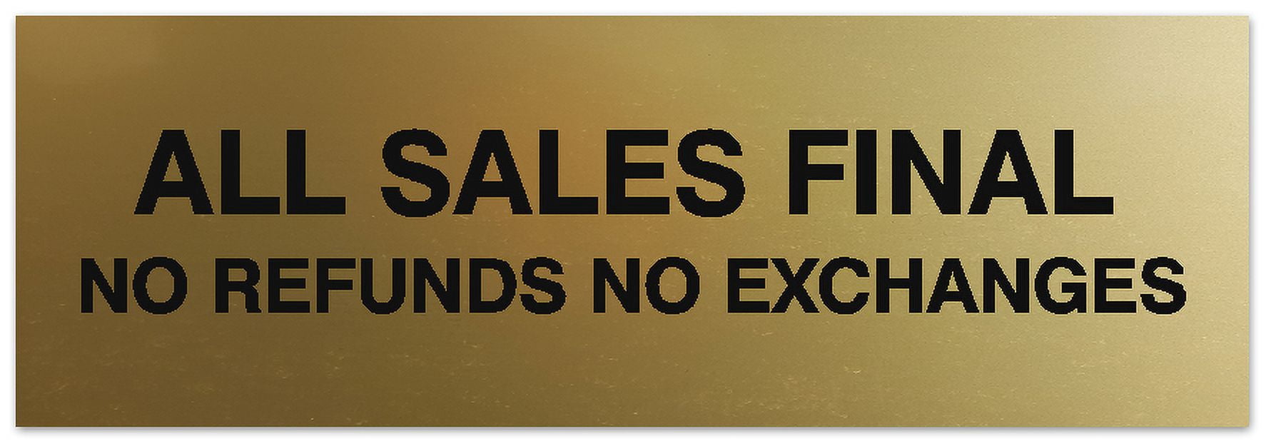 Signs ByLITA Basic All Sales Final No Refunds No Exchanges Sign - Laser ...