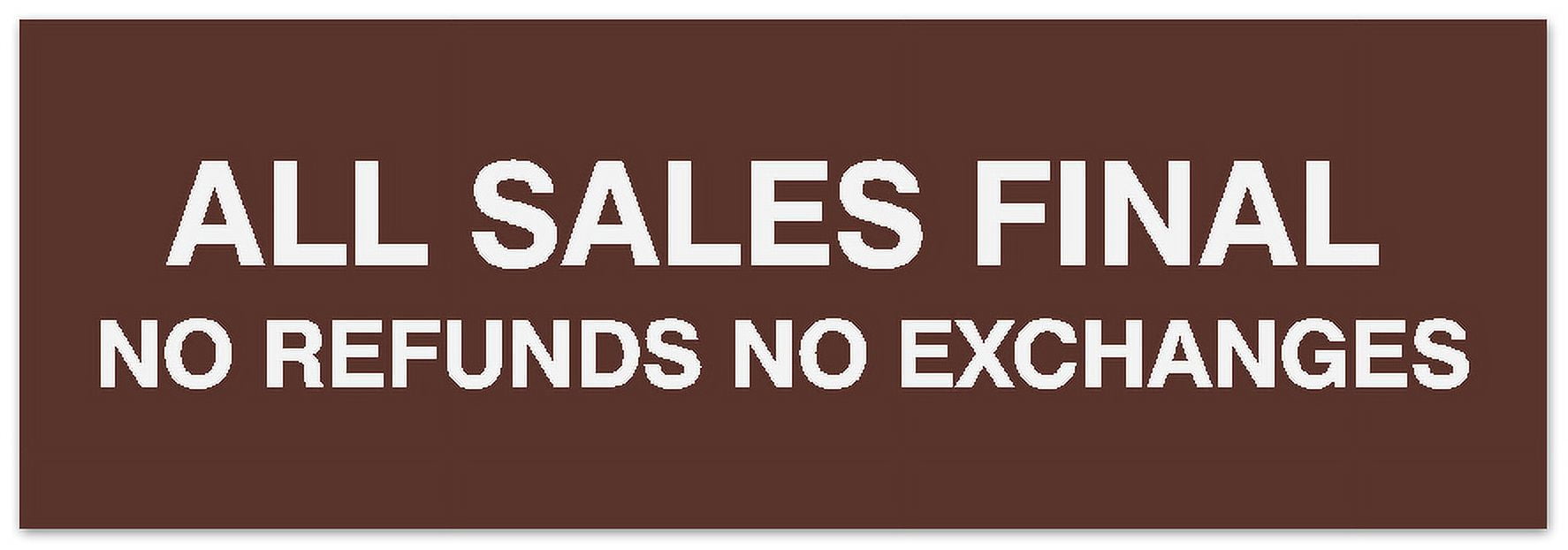 Signs ByLITA Basic All Sales Final No Refunds No Exchanges Sign - Laser ...