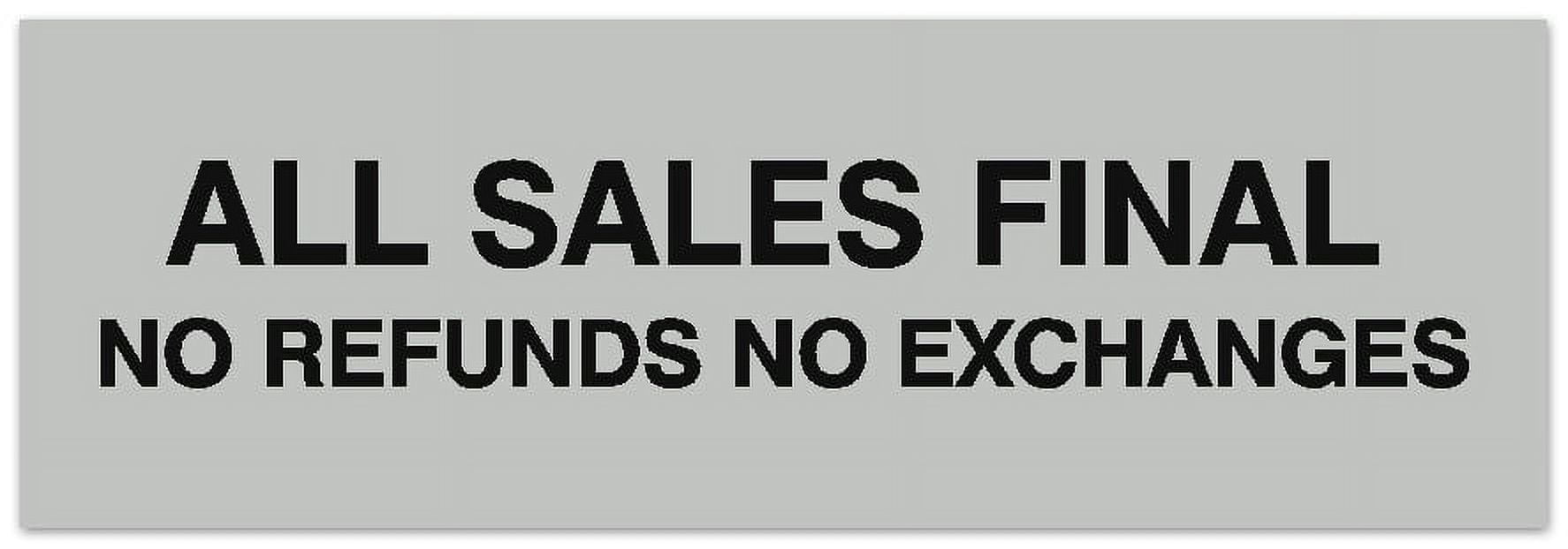 Signs ByLITA Basic All Sales Final No Refunds No Exchanges Sign - Laser ...