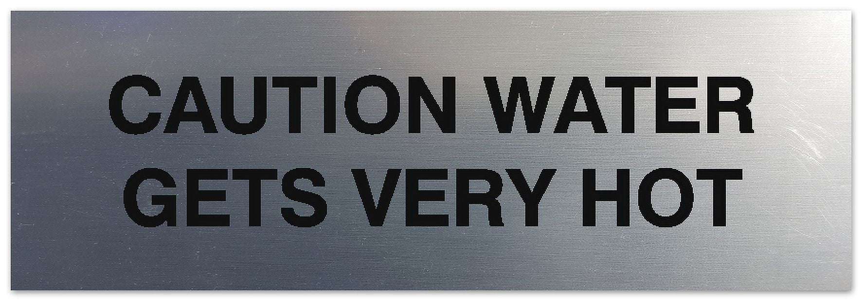 Signs ByLITA Basic Caution Water Gets Very Hot Sign - Laser-Engraved ...