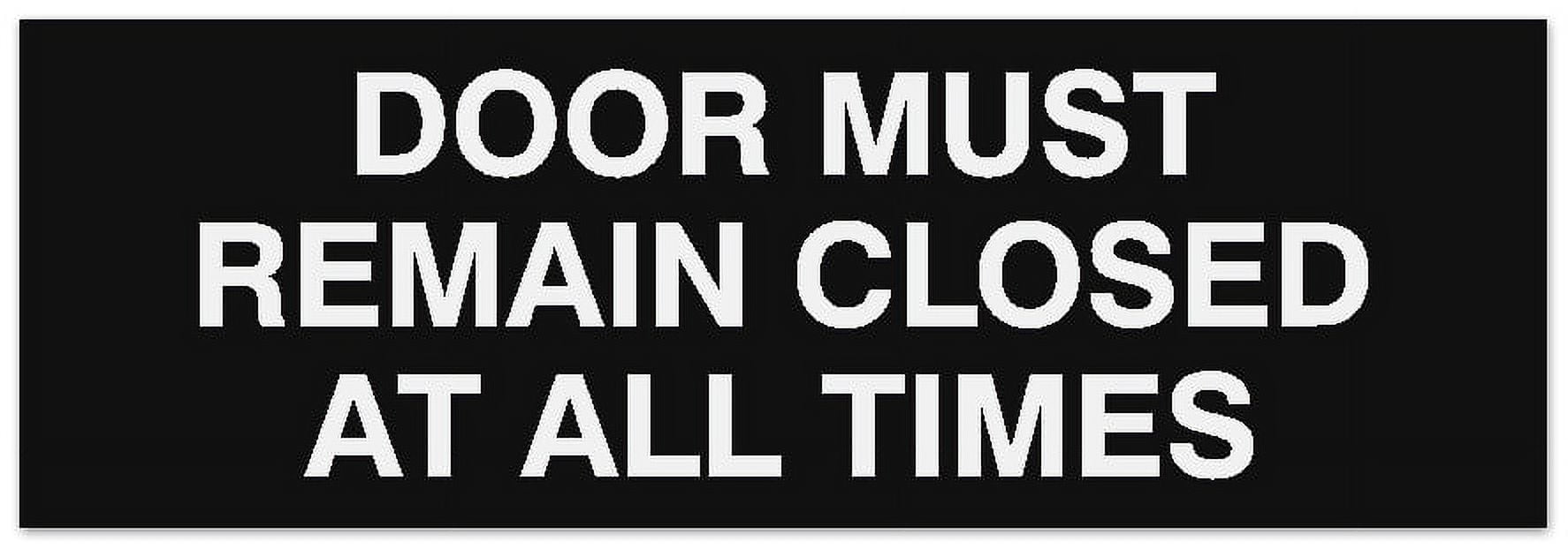 Signs ByLITA Basic Door Must Remain Closed At All Times Sign | Easy ...