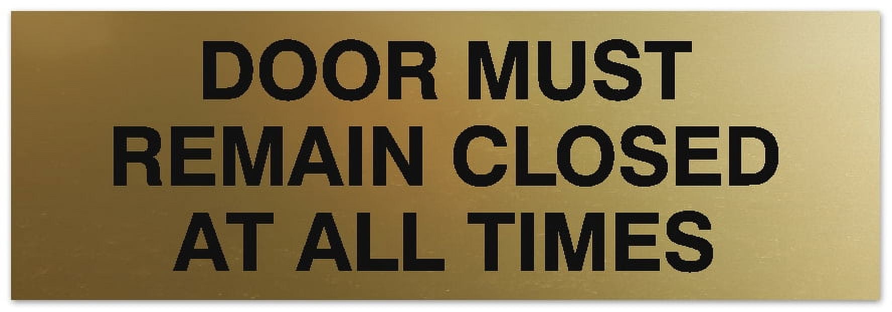 Signs ByLITA Basic Door Must Remain Closed At All Times Sign | Easy ...