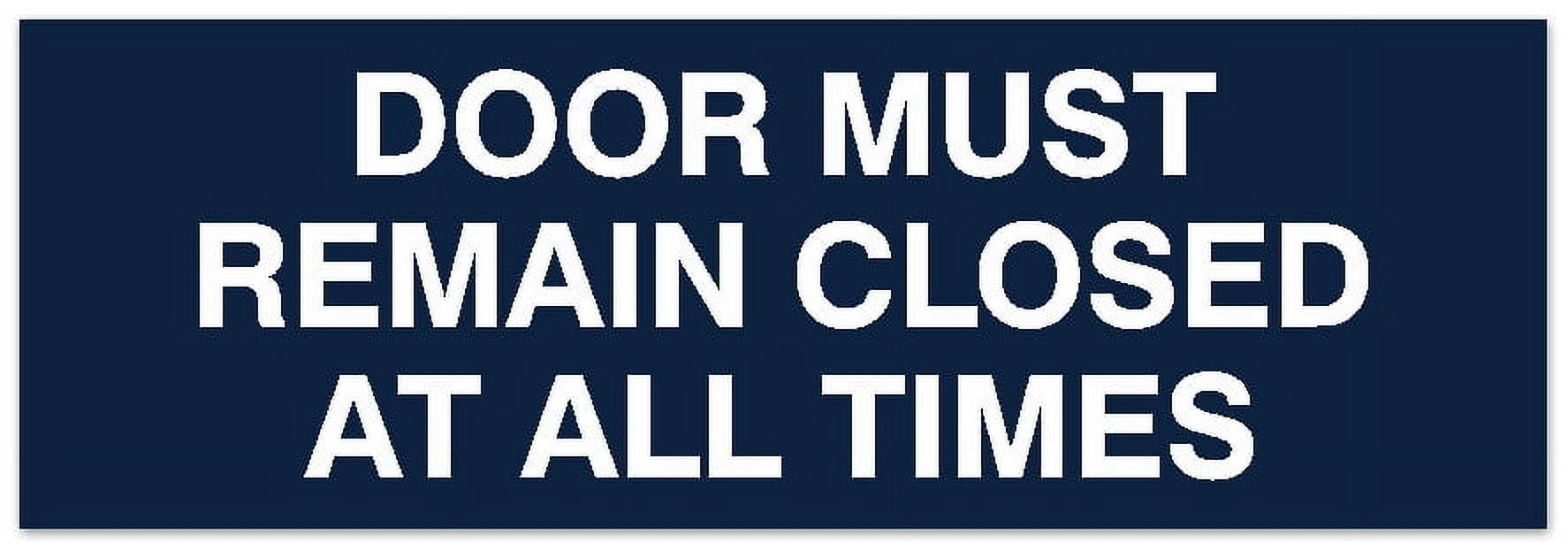 Signs ByLITA Basic Door Must Remain Closed At All Times Sign | Easy ...