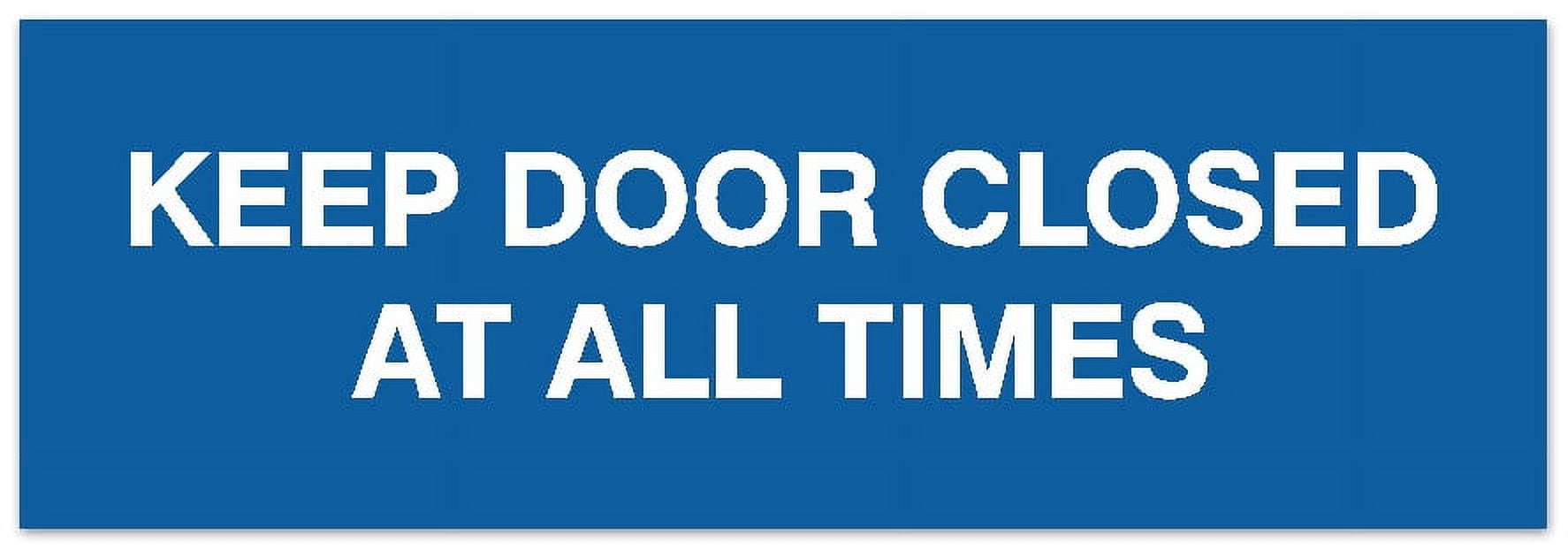 Signs ByLITA Basic Keep Door Closed At All Times Sign - Laser-Engraved ...