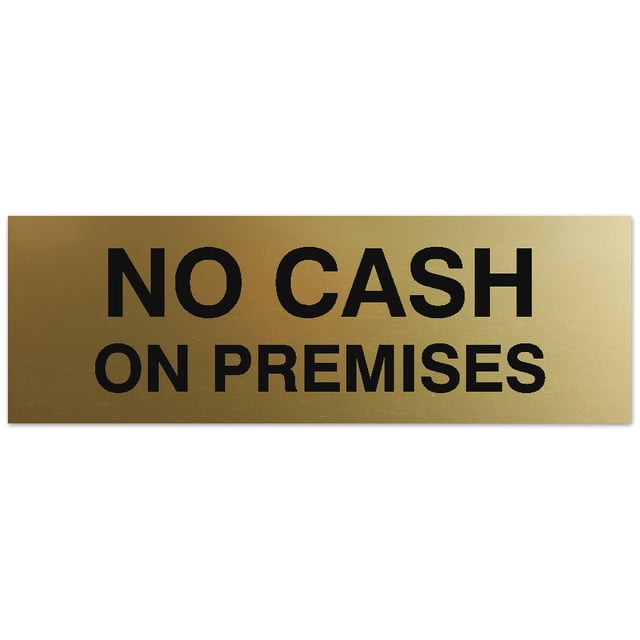 Signs ByLITA Basic No Cash On Premises Sign - Easy Installation ...