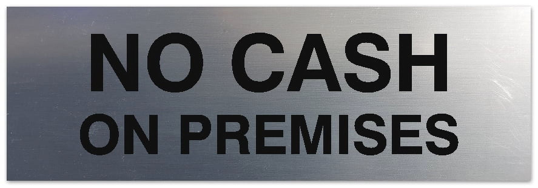 Signs ByLITA Basic No Cash On Premises Sign - Easy Installation ...
