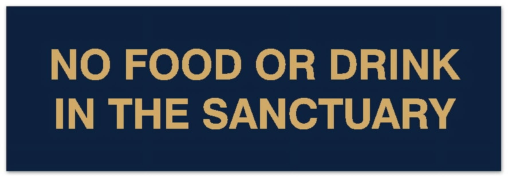 Signs ByLITA Basic No Food or Drink in the sanctuary Sign - Laser ...