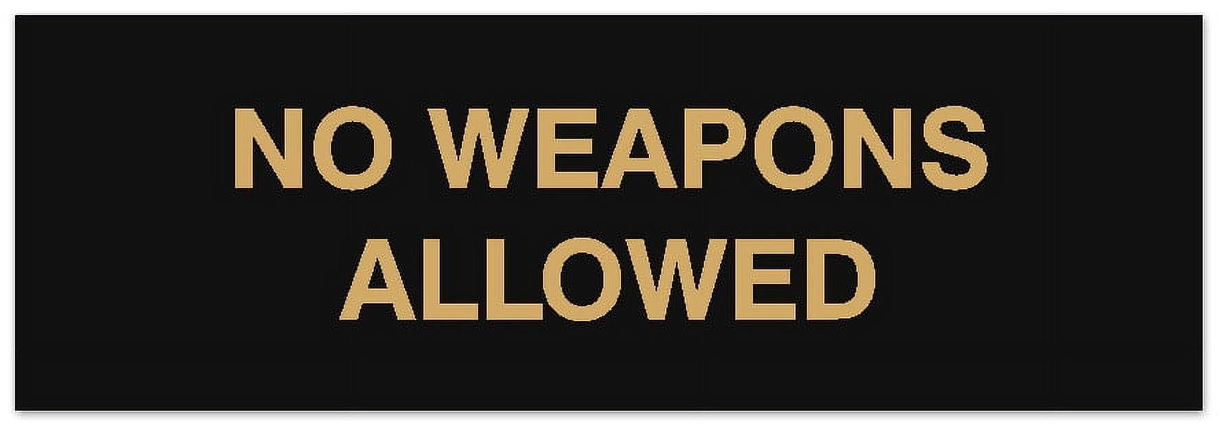 Signs ByLITA Basic No Weapons Allowed Sign - Laser-Engraved Lettering ...