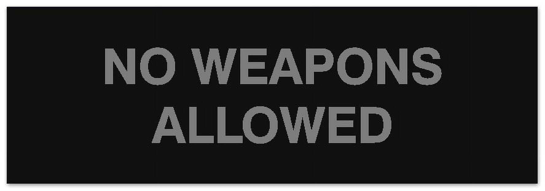 Signs ByLITA Basic No Weapons Allowed Sign - Laser-Engraved Lettering ...