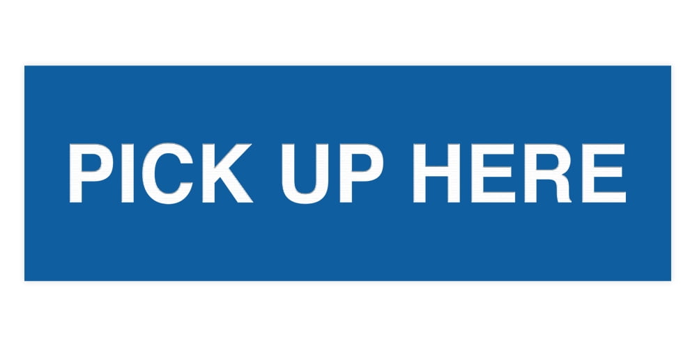 Signs ByLITA Basic Pick Up Here Sign (Blue) - Small - Walmart.com
