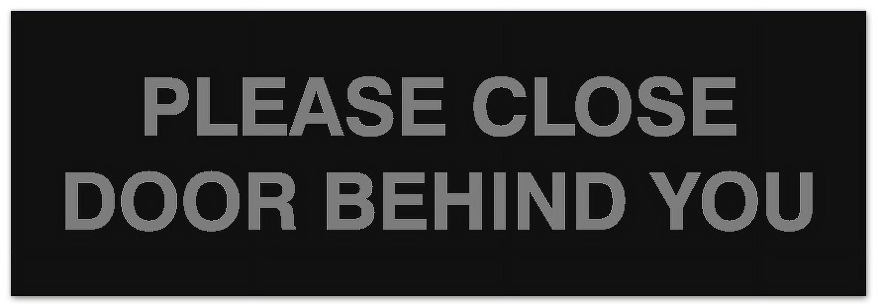 Signs ByLITA Basic Please Close Door Behind You Sign - Laser-Engraved ...