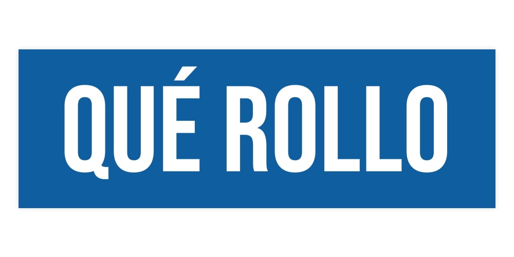 Signs ByLITA Basic Qué Rollo Sign (Blue) - Medium - Walmart.com