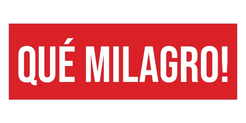 Signs ByLITA Basic Que milagro! Sign (Red) - Large - Walmart.com