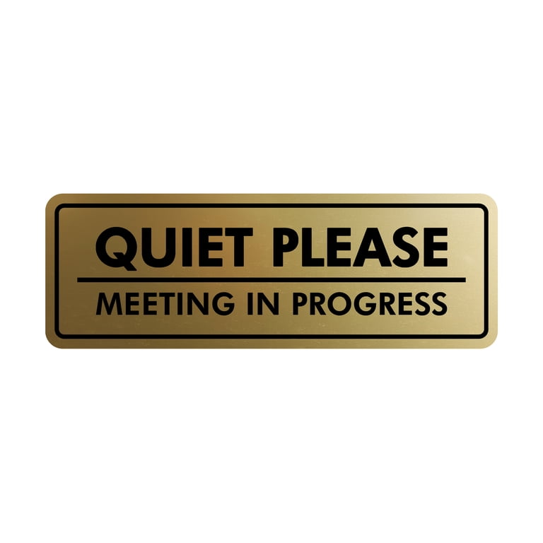 Quiet Please Meeting In Progress Sign Quiet Please Work In Progress