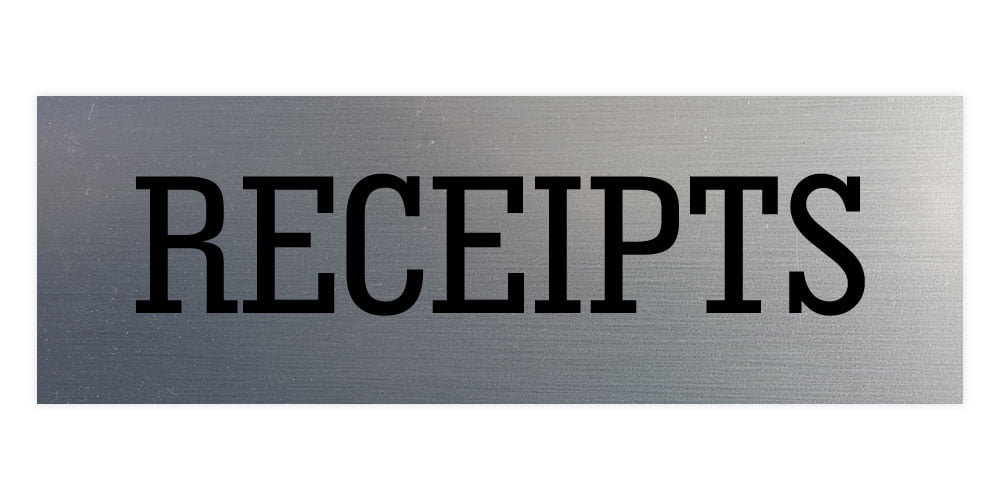 Signs ByLITA Basic Receipts Sign (Brushed Silver) - Large - Walmart.com